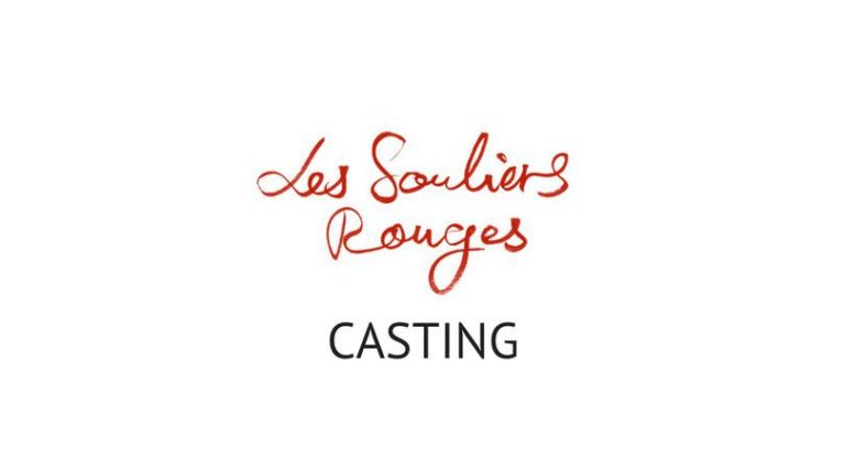 Casting pour Les Souliers rouges - Regard en Coulisse